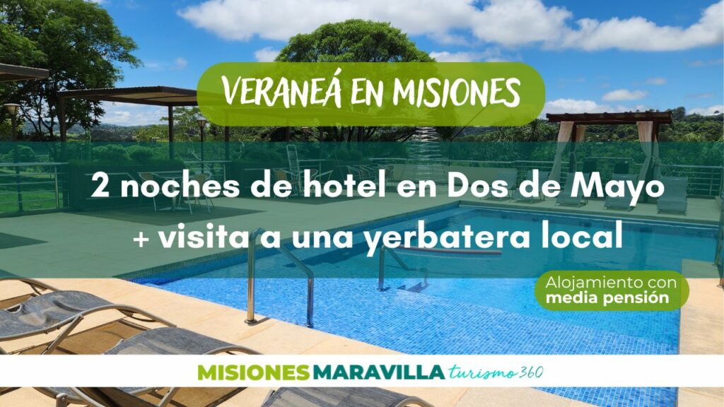 Veraneá con Misiones Maravilla: alojamiento en Dos de Mayo y visita ...